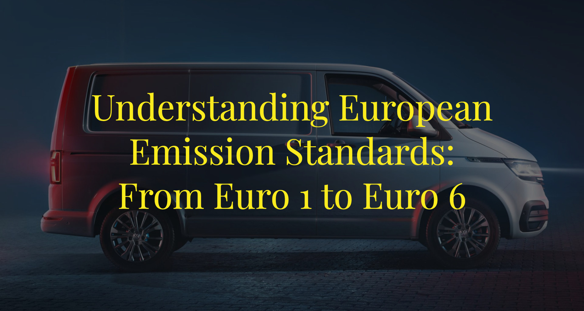 European Emission Standards | From Euro 1 to Euro 6